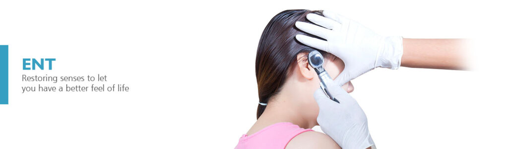 EAR, NOSE & THROAT (ENT) – Prannath Hospital